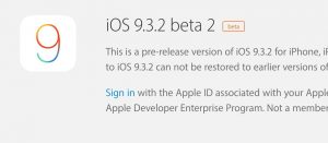 Apple ปล่อย iOS 9.3.2 beta 2 สำหรับนักพัฒนาแล้ว