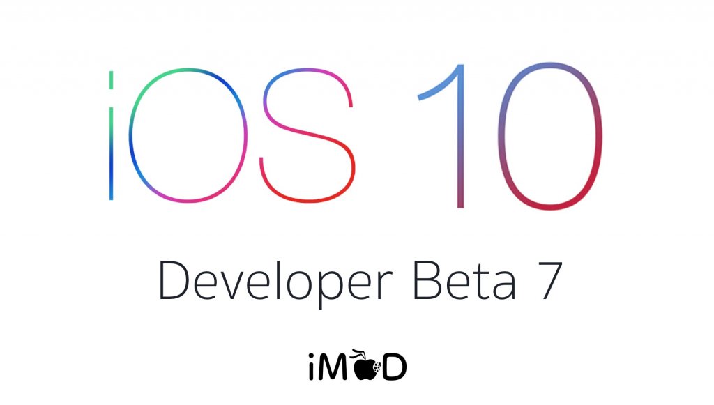 Apple ปล่อย iOS 10 Developer Beta 7 ให้นักพัฒนาทดสอบแล้ว