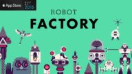 โหลดฟรี The Robot Factory โรงงานหุ่นยนต์ สร้างหุ่นยนต์ สร้างจินตนาการ ...