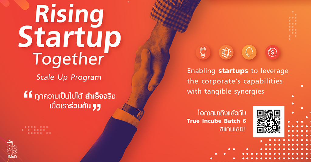 PR - 5 เหตุผลที่สตาร์ทอัพควรสมัคร True Incube Incubation & ScaleUp Program Batch 6