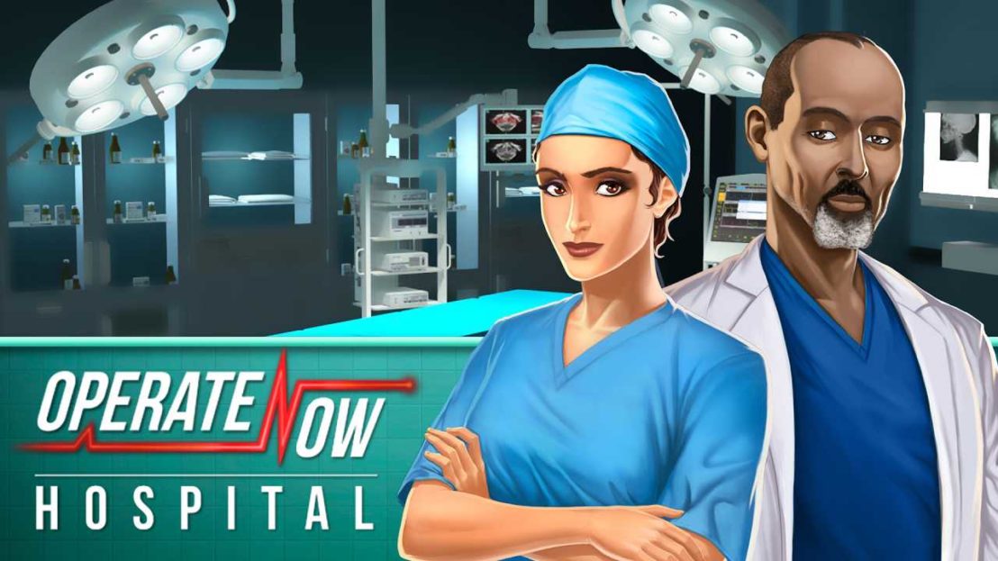 Operate Now: Hospital เกมมือถือสร้างโรงพยาบาลและจำลองการผ่าตัดเสมือนจริง