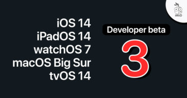 Apple ปล่อย iOS 14, iPadOS 14, watchOS 7, macOS Big Sur, tvOS 14 Developer beta 3 ให้นักพัฒนาอัปเดต