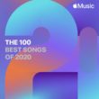 Apple Music เผย 100 อันดับเพลงที่ดีที่สุดแห่งปี 2020
