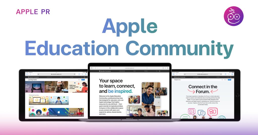 เปิดตัว Apple Education Community พื้นที่เพื่อการเรียนรู้ใหม่สำหรับนัก ...
